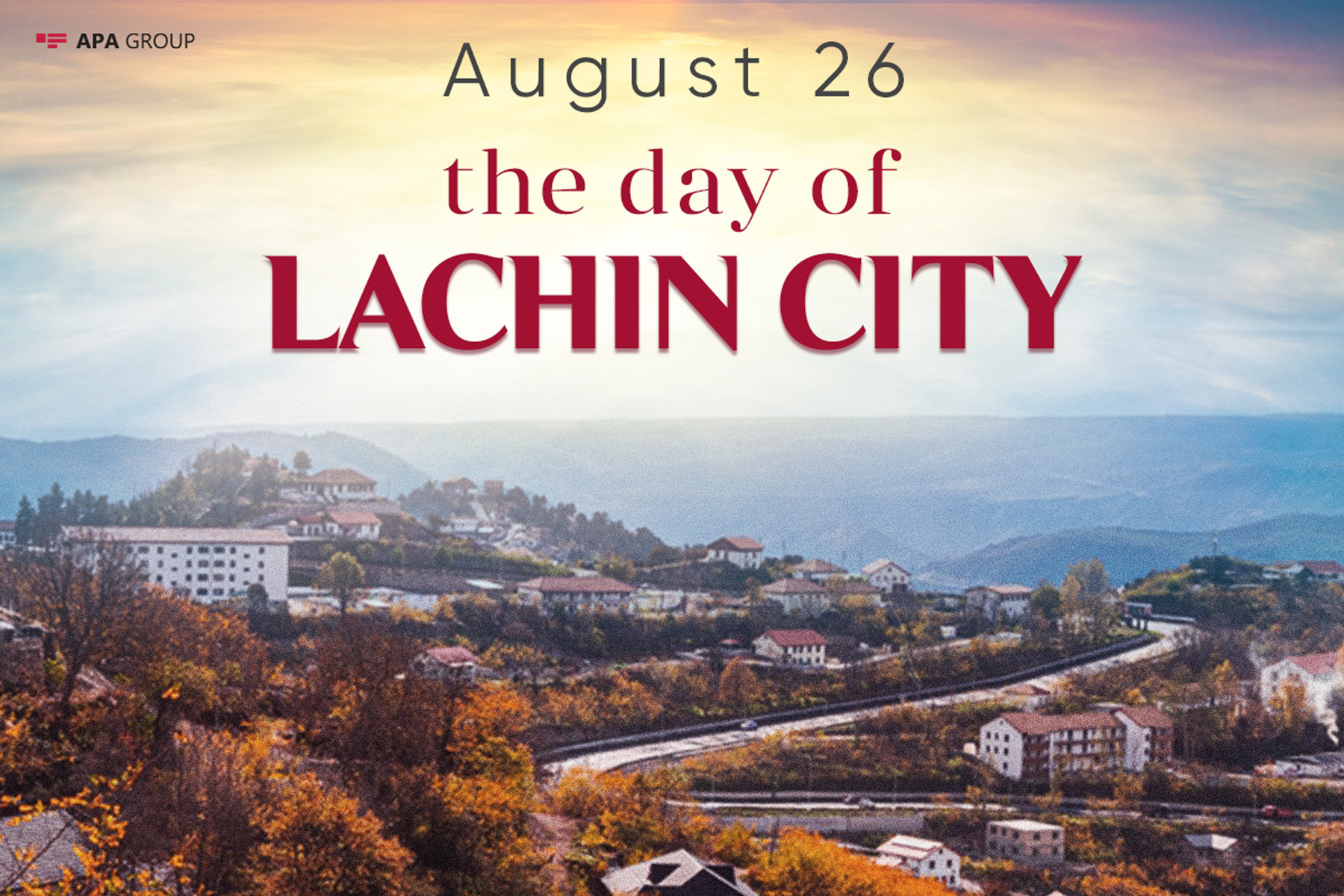 Anniversary of Lachin City coming under Azerbaijan's control